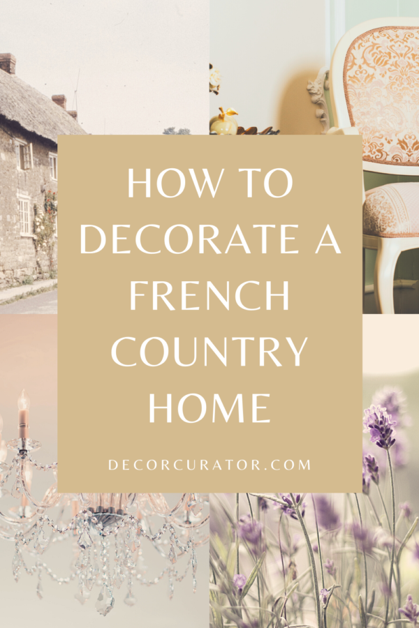 Essential French Country Items - Decor Curator